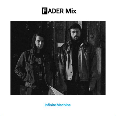 Fader Mix Infinite Machine The Fader Fader Mix Infinite Machine The Fader