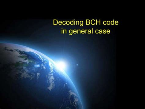Bch Code And Decoding Bch Pptx Programming Languages Computing