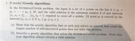 Solved 1 8 Marks Greedy Algorithms In The Intervalcover