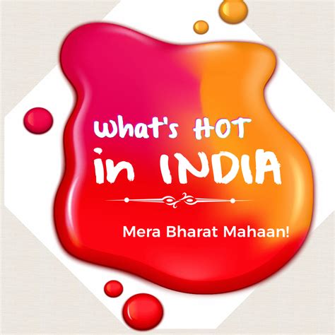 What S Hot In India