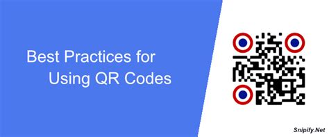 Best Practices For Using QR Codes SnipIFY