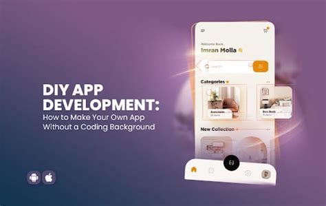 Diy App Development How To Make Your Own App Without A Coding Background