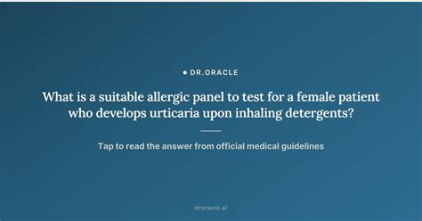 What Is A Suitable Allergic Panel To Test For A Female Patient Who