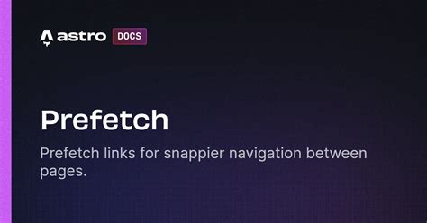 Prefetch Docs