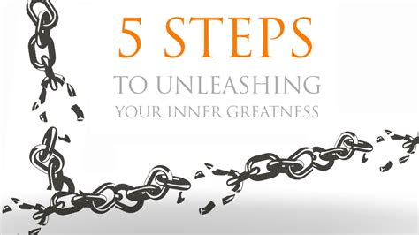 5 Steps To Unleashing Your Inner Greatness Youtube