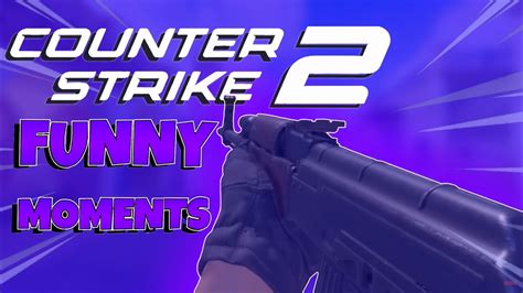 Cs2 Funny Moments Youtube