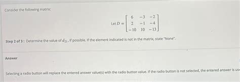 [answered] consider the following matrix 6 3 2 2 1 4 10 10 13