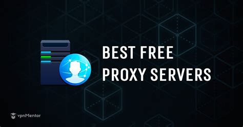 I 10 Migliori Server Proxy Gratuiti Del 2025 Sicuri E Veloci