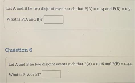Solved Let A And B Be Two Disjoint Events Such That P A Chegg
