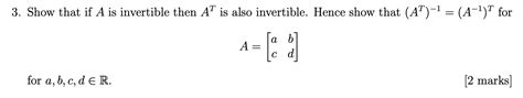 Solved Show That If A Is Invertible Then AT Is Also Chegg