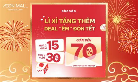 LÌ XÌ TẶng ThÊm Deal “Êm” ĐÓn TẾt Aeon Mall Huế