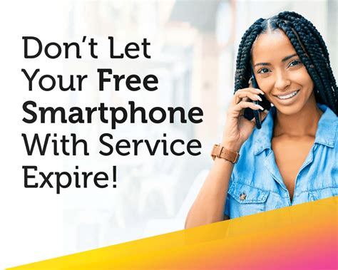 Do Not Let Your Free Smartphone With Service Expire
