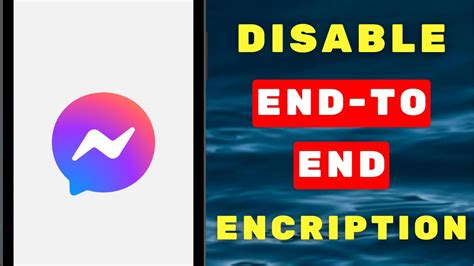 How To Remove Disable End To End Encryption In Messenger Easy Youtube