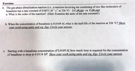 Exerises The Gas Phase Dimerization Reaction Ie Reaction Involving The Combining Of Two Like