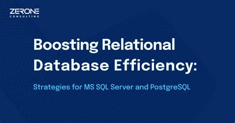 Zerone Consulting On Linkedin Boosting Relational Database Efficiency