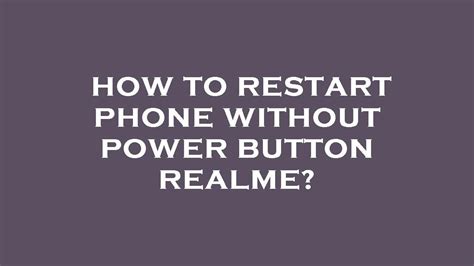How To Restart Phone Without Power Button Realme YouTube