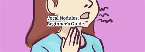 Vocal Nodules Beginners Guide ⋆ Singingandyou