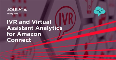 Ivr And Virtual Assistant Analytics For Amazon Connect