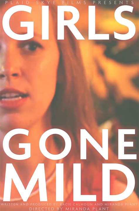 Girls Gone Mild Short 2016 Imdb