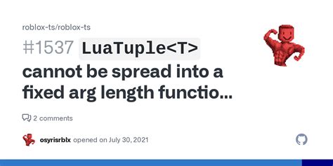 `luatuple ` Cannot Be Spread Into A Fixed Arg Length Function Call · Issue 1537 · Roblox Ts