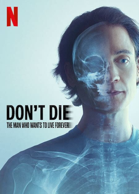 [january 1 2025] Netflixs Newest Documentary Dont Die The Man Who
