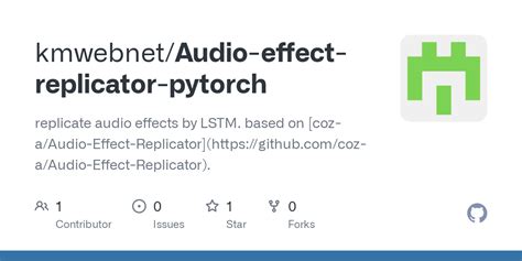 Github Kmwebnet Audio Effect Replicator Pytorch Replicate Audio Effects By Lstm Based On