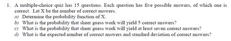 solved 1 a multiple choice quiz has 15 questions each