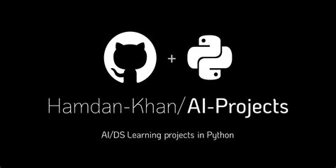 Github Hamdan Khan Ai Projects Ai Ds Learning Projects In Python
