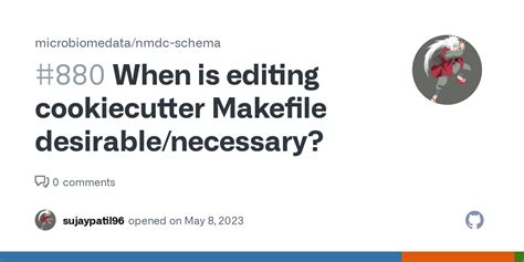 When Is Editing Cookiecutter Makefile Desirable Necessary Issue 880