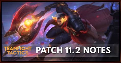 TFT Patch 11 2 Notes Set 4 5 Launch New Traits Champion Change Removed