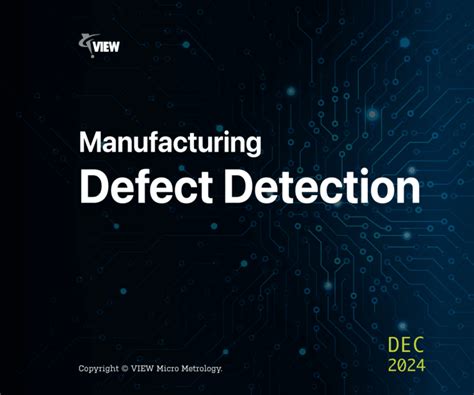 Defect Detection In Manufacturing Tools Techniques And Importance
