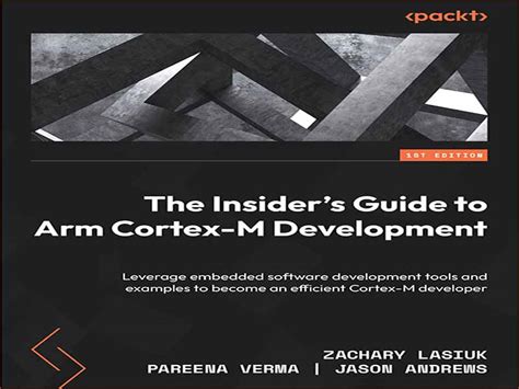 دانلود کتاب راهنمای خودی برای توسعه Arm Cortex M ابزارها و مثالهای توسعه نرمافزاری تعبیه شده