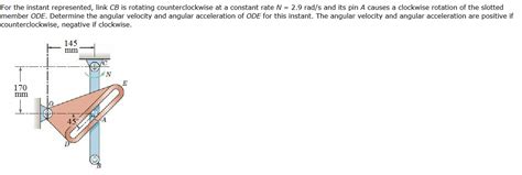 Solved For The Instant Represented Link Cb Is Rotating
