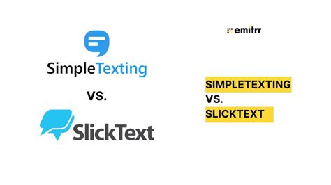 SimpleTexting Vs SlickText A Comparison Guide Emitrr