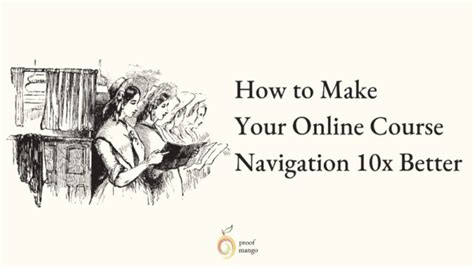 How To Make Your Online Course Navigation X Better Proof Mango