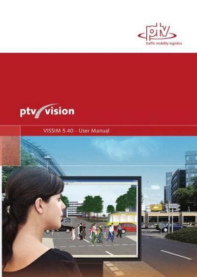 Vissim 540 User Manual By Ptv Planung Transport Verkehr Ag Neu Buch Aha Buch Gmbh