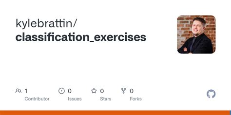 GitHub Kylebrattin Classification Exercises