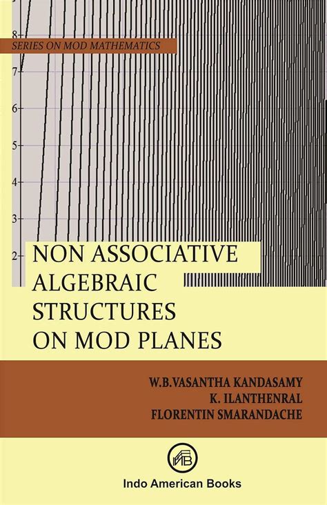 Non Associative Algebraic Structures On Mod Planes Ebook Kandasamy W