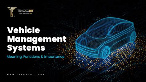 What Is A Vehicle Management System Functions And Importance