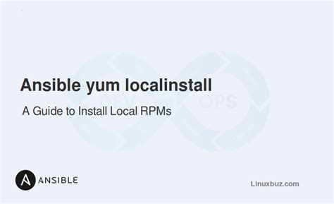 ansible yum localinstall a guide to install local rpms