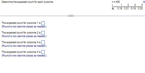 solved determine the expected count for each outcome the
