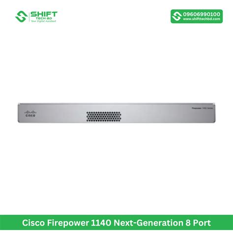 Cisco Firepower 1140 Price In Bangladesh Specs And Review