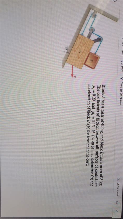 Solved Block A Has A Mass Of 40 Kg And Block B Has A Mass Chegg Com