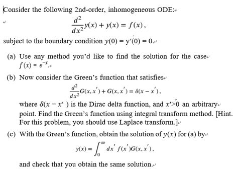 Solved Consider The Following 2nd Order Inhomogeneous Ode