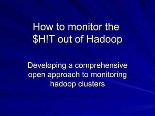 Hadoop Monitoring Best Practices PPT