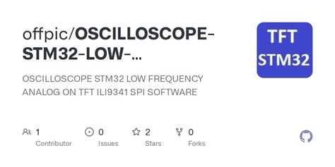 Github Offpicoscilloscope Stm32 Low Frequency Analog On Tft Ili9341