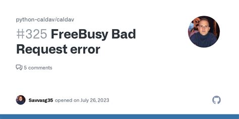 Freebusy Bad Request Error · Issue 325 · Python Caldavcaldav · Github