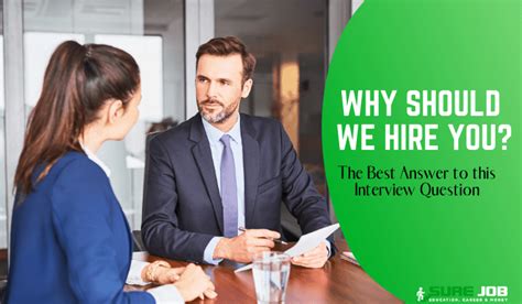 Why Should We Hire You The Best Answer To This Question