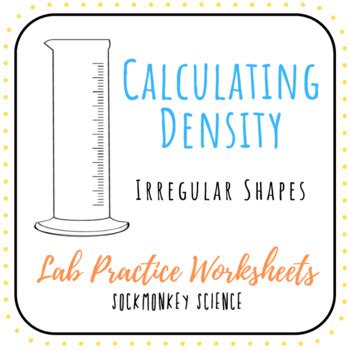 Calculating Density Of Irregularly Shaped Objects Water Displacement