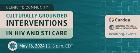Clinic To Community Culturally Grounded Interventions In Hiv And Sti